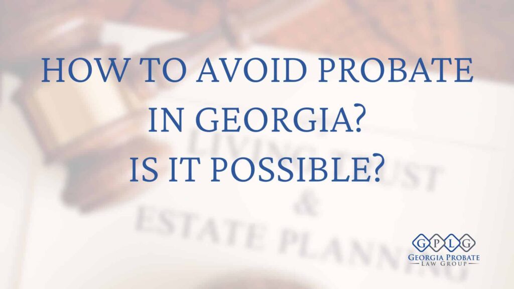 Georgia Probate Law Blog and Knowledge Center l GPLG